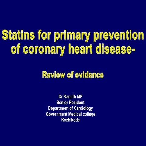 Dr ranjith mp.statins for primary prevention of coronary heart disease ...