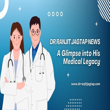 Dr Ranjit Jagtap News: A Glimpse into His Medical Legacy | PDF