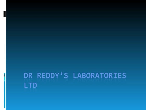 DR REDDYS LABS PPT | PPTX | Pharmaceutical Industry | Industries