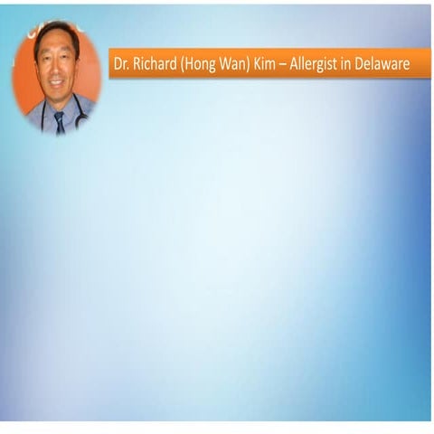 Dr Richard Kim - allergist in delaware | PPT