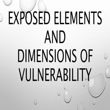 Exposed elements and dimensions of vulnerability.pptx