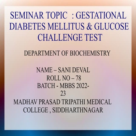 dr sani. Gestational diabetes melitus and glucose tolerance test | PPTX