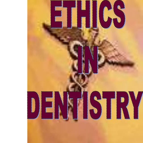Ethics in dentistry | PPTX