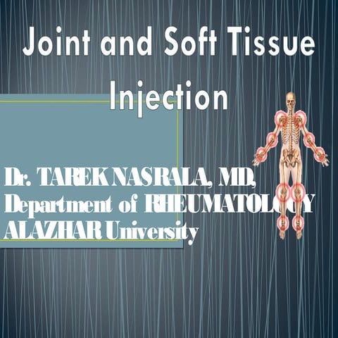 Dr tarek joint and soft tissue injections (1) | PPT