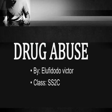 DRUG ABUSE PRESENTATION AMONG YOUTH OF DAY | PPTX