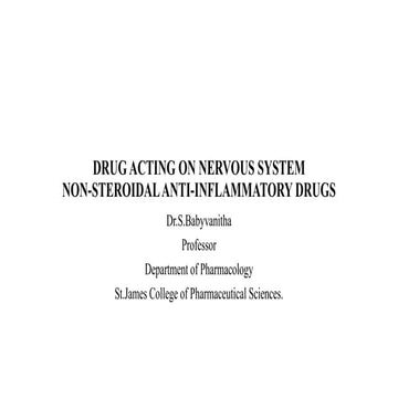 DRUG ACTING ON NERVOUS SYSTEM - NSAID's ppt.pptx