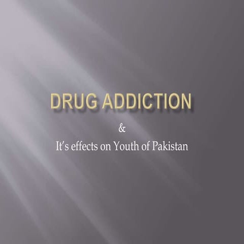 Drug addiction | PPT
