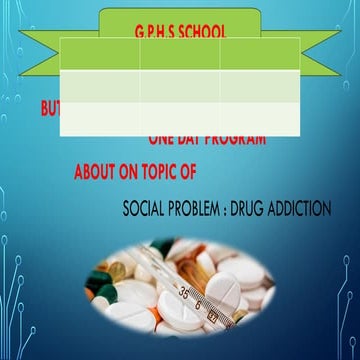 ABOUT ON DRUG ADDICTION SOCIAL PROBLEM.. | PPTX