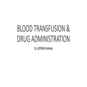 Drug administration & Blood transfusion.pptx