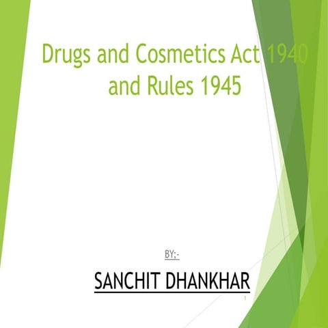 Drugs and cosmetics act 1940 and rules 1945 | PDF