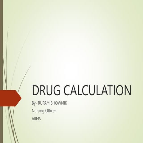 Drug calculation by Rupam Bhowmik.pptx norcet | PPTX