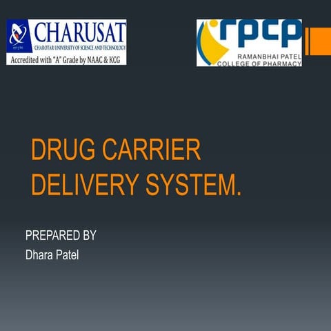 Drug carrier delivery system | PPTX