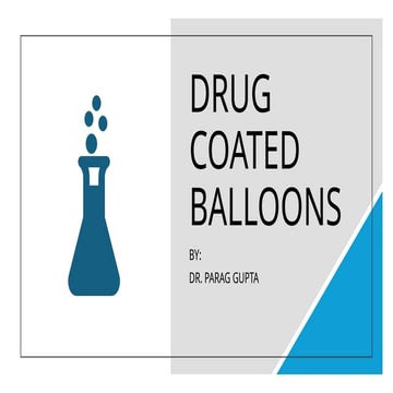DRUG COATED ....................BALLOONS.pptx