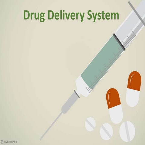 Drug delivery system in biomedical engineering | PPTX