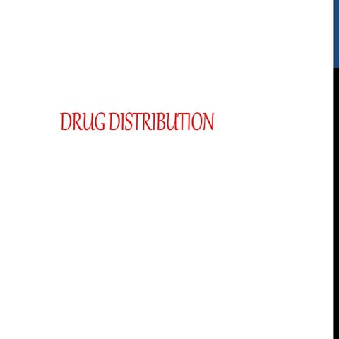 distribution of drugs | PPTX