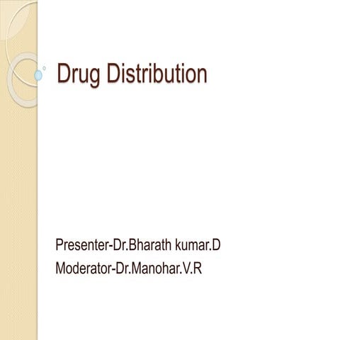 Drug distribution | PPTX