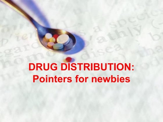 14ab1t0019 drug distribution | PPTX | Pharmaceutical Industry | Industries