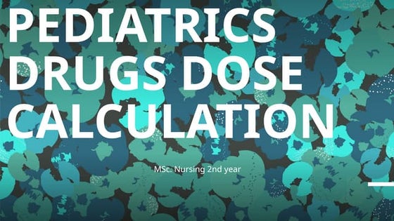 Pediatric drug doses calculations | PPTX | Parenting Babies and ...