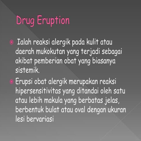 Drug Eruption: risk factors, etiology and pathophysiology | PPTX