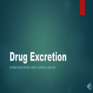 Drug Excretion | PPTX