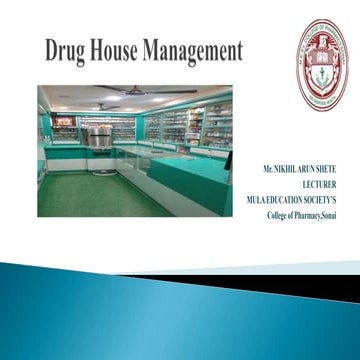 Drug house management | PPTX