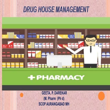 Drug house management | PPTX | Pharmaceutical Industry | Industries