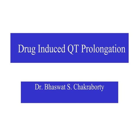 Drug induced QT prolongation | PPT