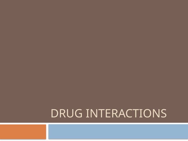 Drug interactions their types, examples and role | PPT