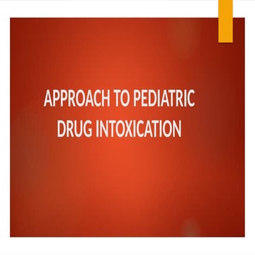 drug intoxication.pptx IN PAEDS BY DR ZARFSHA ALI | PPT