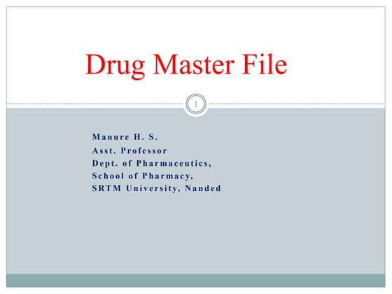 Drug Master File (Regulatory Affairs) PPT | PPTX