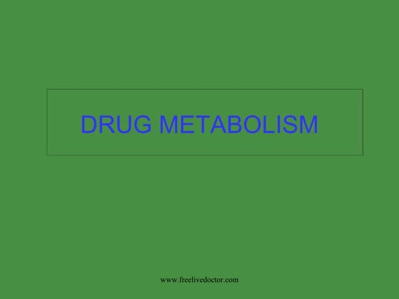 Biotransformation or metabolism of drugs | PDF