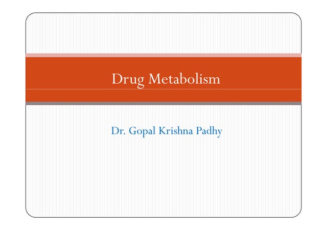 DRUG METABOLISM-MEDICINAL CHEMISTRY | PDF