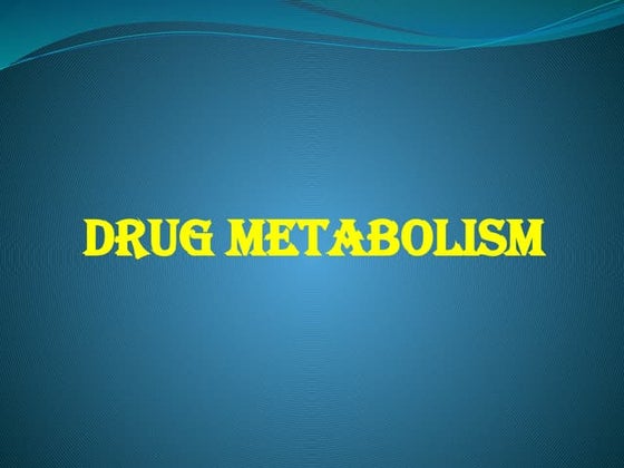 Biotransformation of drug | PPTX | Endocrine and Metabolic Diseases ...