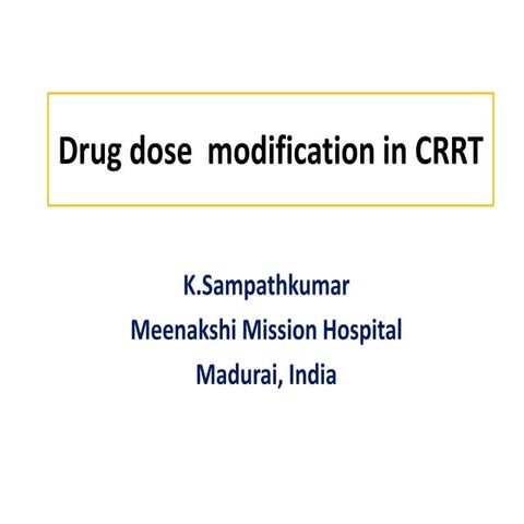 Drug modification in crrt | PPTX