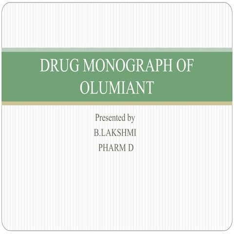 Drug monograph of olumiant | PPTX