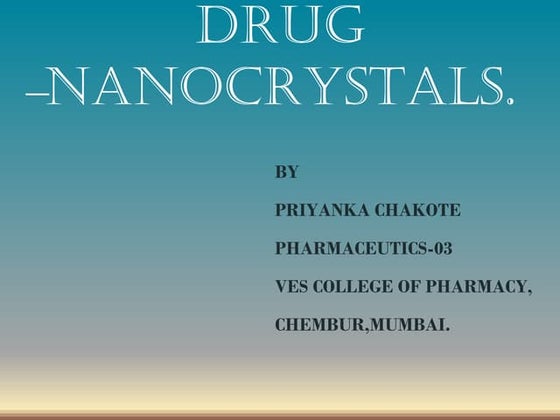 Nanocrystals for BCS class II and class IV drugs | PPTX | Pharmaceutical Industry | Industries