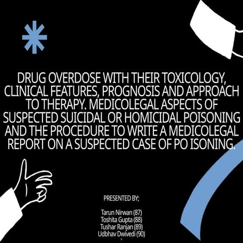 Drug overdose with their toxicology, clinical features, prognosis and ...