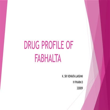 DRUG PROFILE OF FABHALTA.pptx by the sri | PPTX