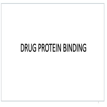 DRUG PROTEIN BINDING. A Key Factor in Pharmacokineticspptx | PPTX
