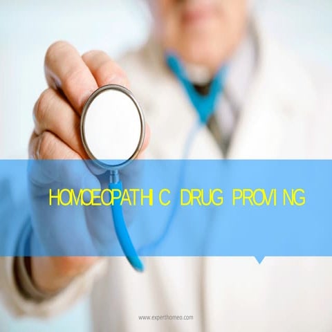 Homoeopathic Drug Proving | PPT