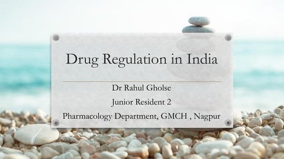 Drug Regulatory Systems in India | PPTX