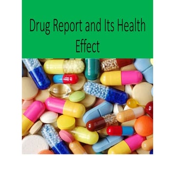 Drug Report and Its Health Effect.pptx