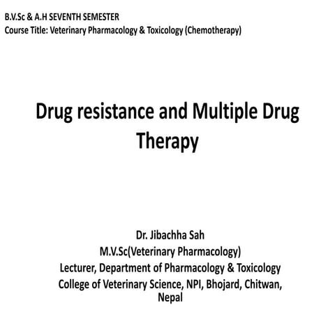 Drug resistance and multiple drug therapy-by Dr.Jibachha Sah | PDF