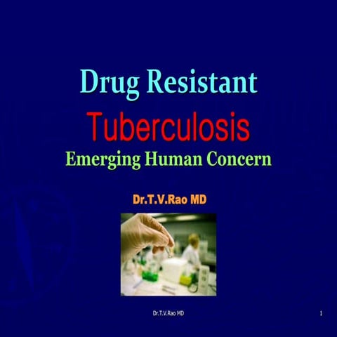 Drug Resistant Tuberculosis.pptx