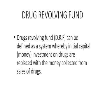 DRUG REVOLVING FUND a concept in pharmacology.pptx