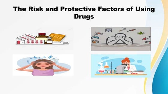 Risk and Protective Factors for Drug Use, Misuse, Abuse and Dependence ...
