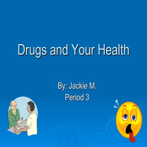 Drugs And Your Health | PPT