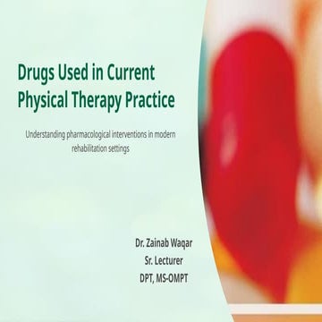 Drugs-Used-in-Current-Physical-Therapy-Practice.pptx