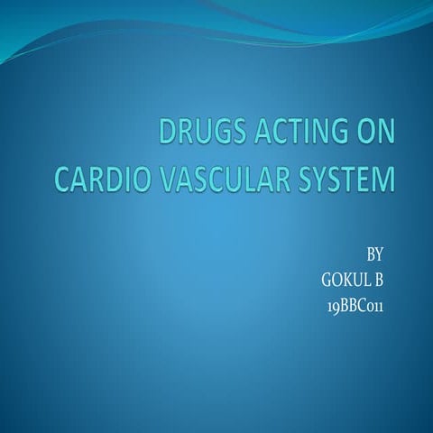 DRUGS ACTING ON CARDIO VASCULAR SYSTEM.pptx