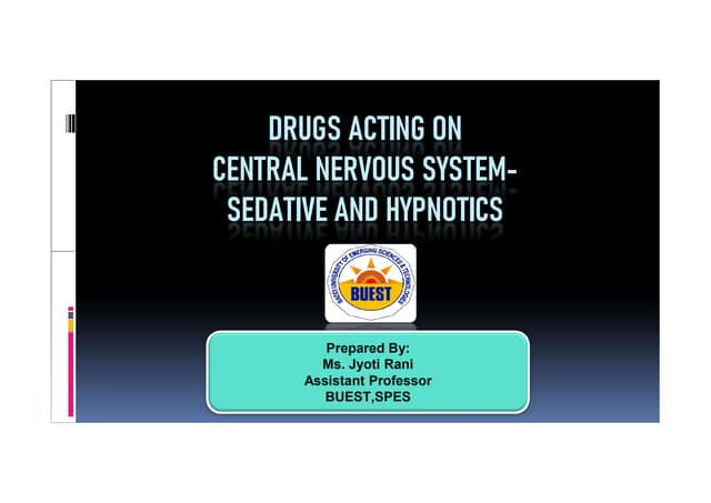 Drugs acting on central nervous system | PPTX